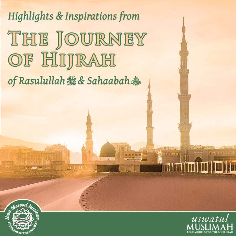 The Journey of Hijrah – Ibnu Masood Institute